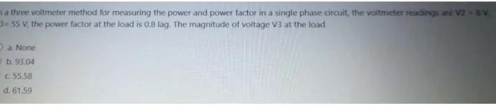Solved a three voltmeter method for measuring the power and | Chegg.com