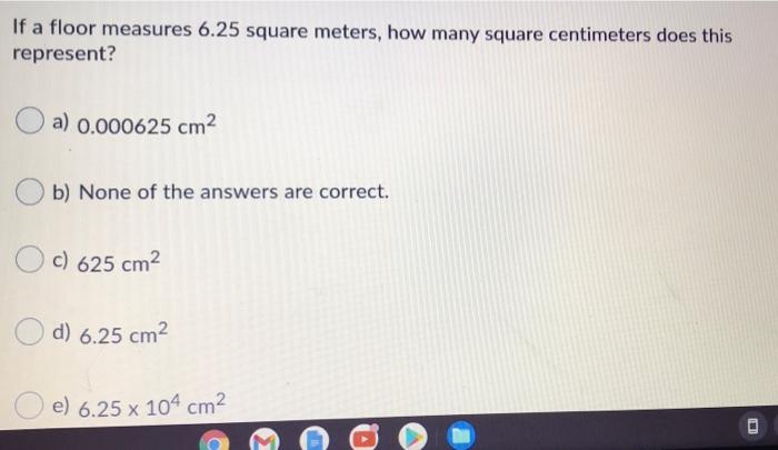 Solved If a floor measures 6.25 square meters, how many | Chegg.com