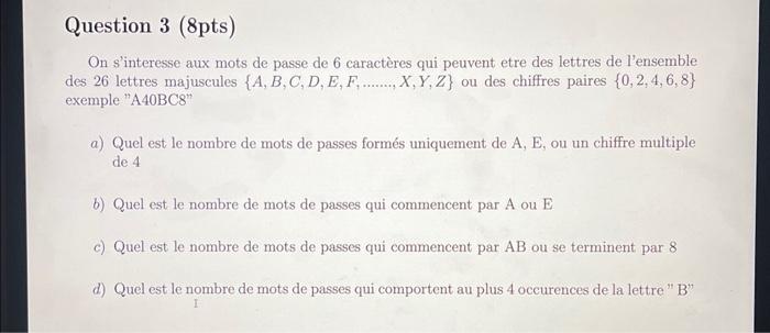 Solved We are interested in passwords of 6 characters which | Chegg.com