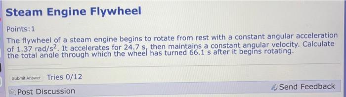 Solved Points: 1 The flywheel of a steam engine begins to | Chegg.com