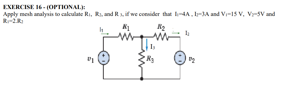 Solved EXERCISE 16 - (OPTIONAL):Apply mesh analysis to | Chegg.com