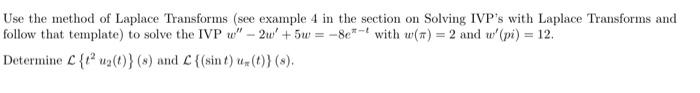 Solved Use the method of Laplace Transforms (see example 4 | Chegg.com