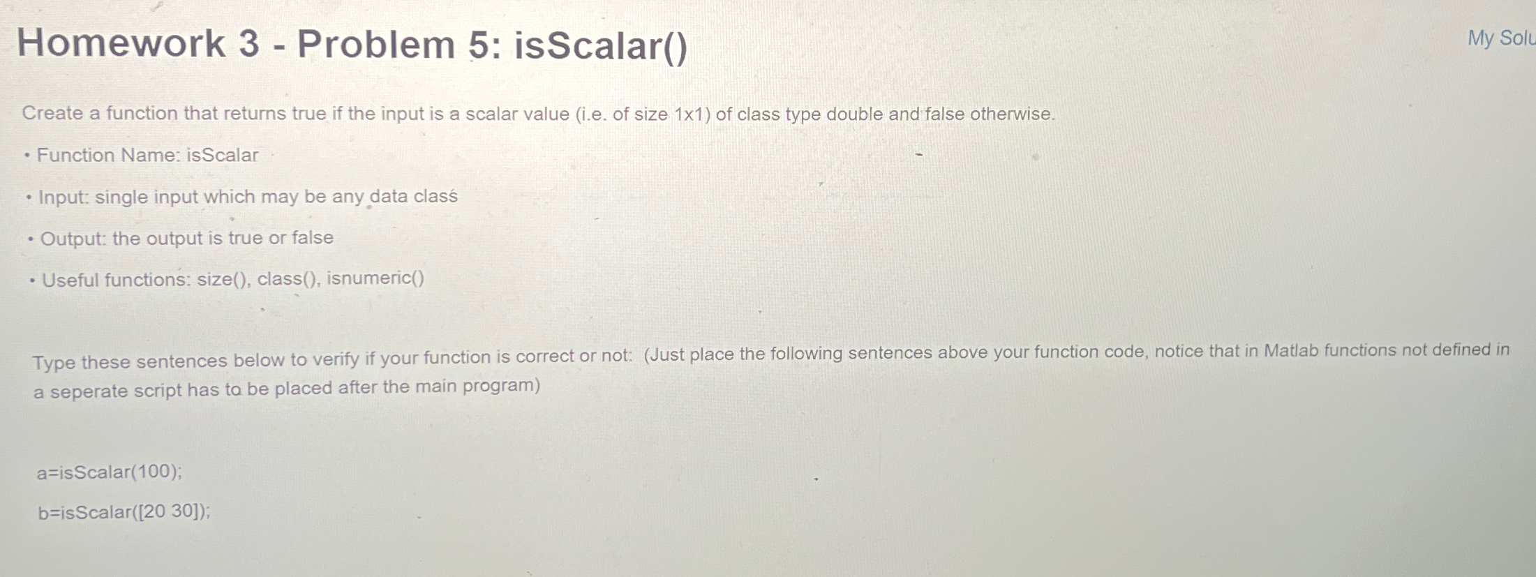 Solved Homework 3 - ﻿Problem 5: isScalar()Create a function | Chegg.com