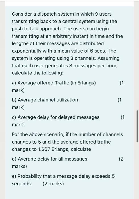 Solved Consider a dispatch system in which 9 users | Chegg.com