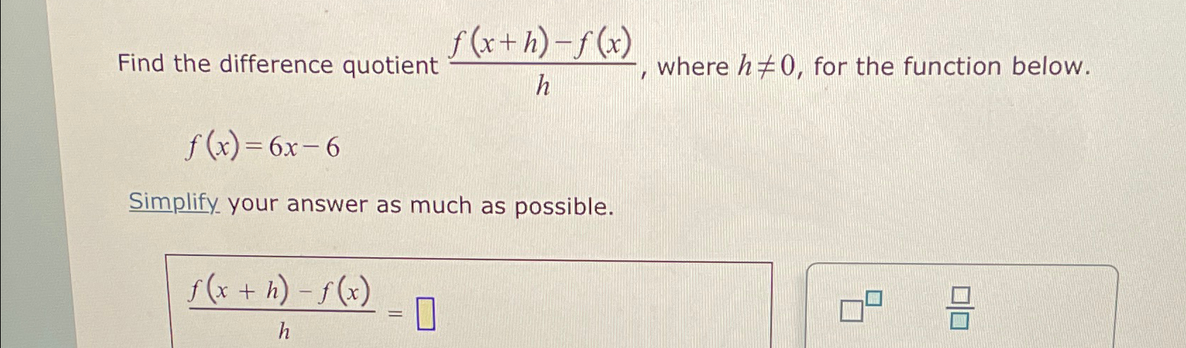 Solved Find the difference quotient f(x+h)-f(x)h, ﻿where | Chegg.com