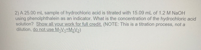 Solved 2) A 25.00 mL sample of hydrochloric acid is titrated | Chegg.com
