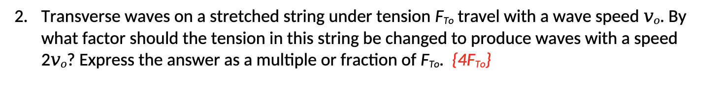 Solved Transverse waves on a stretched string under tension | Chegg.com