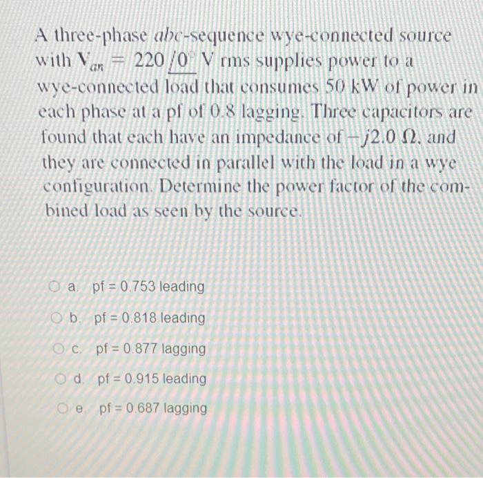 Solved A three-phase abc-sequence wye-connected source with | Chegg.com