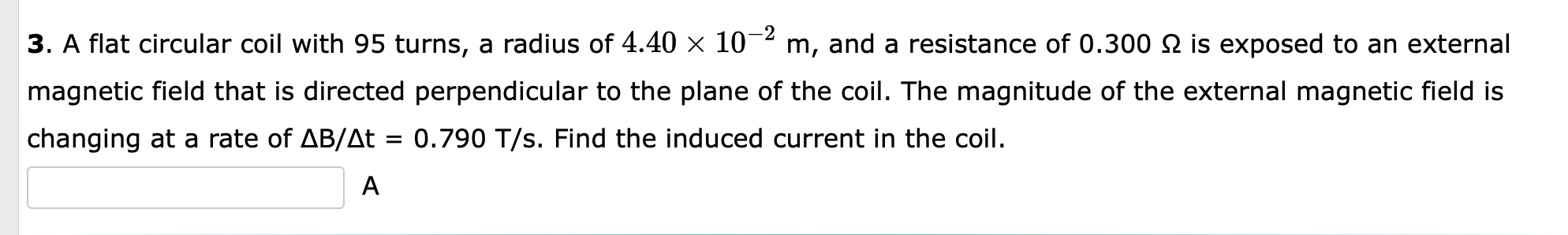 Solved A flat circular coil with 95 ﻿turns, a radius of | Chegg.com