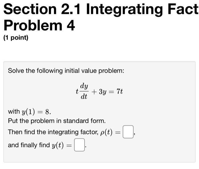 Solved Section 2.1 Integrating Fact Problem 4 (1 point) | Chegg.com Solved Section 2.1 Integrating Fact Problem 4 (1 point) | Chegg.com