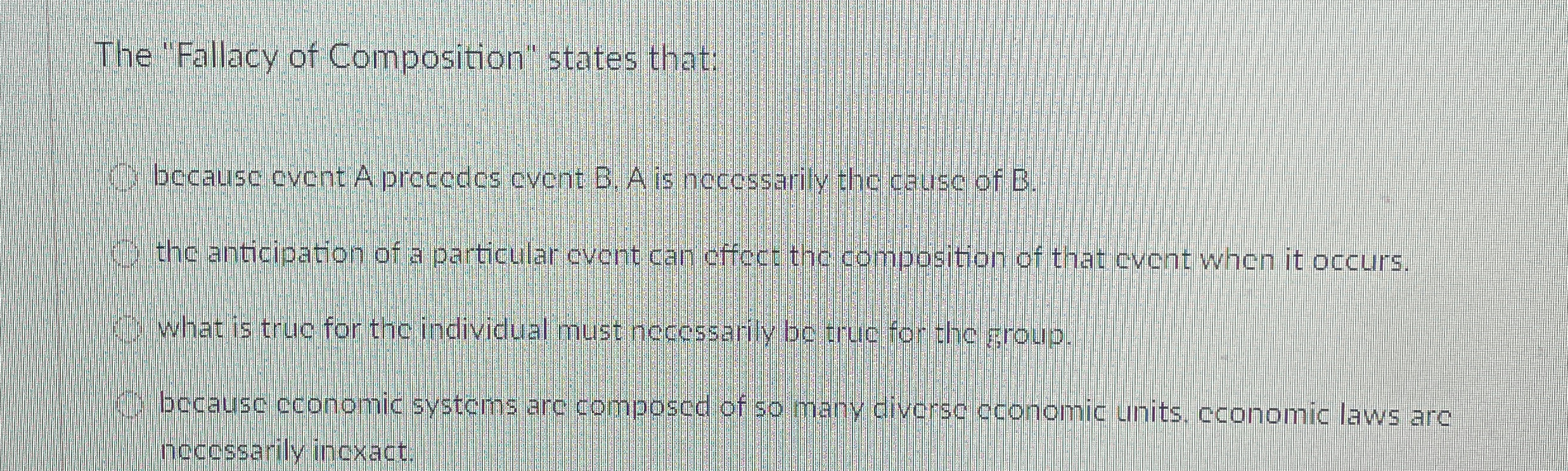 Solved The "Fallacy of Composition" states that:because | Chegg.com