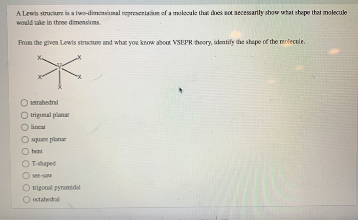 Solved A Lewis structure is a two-dimensional representation | Chegg.com