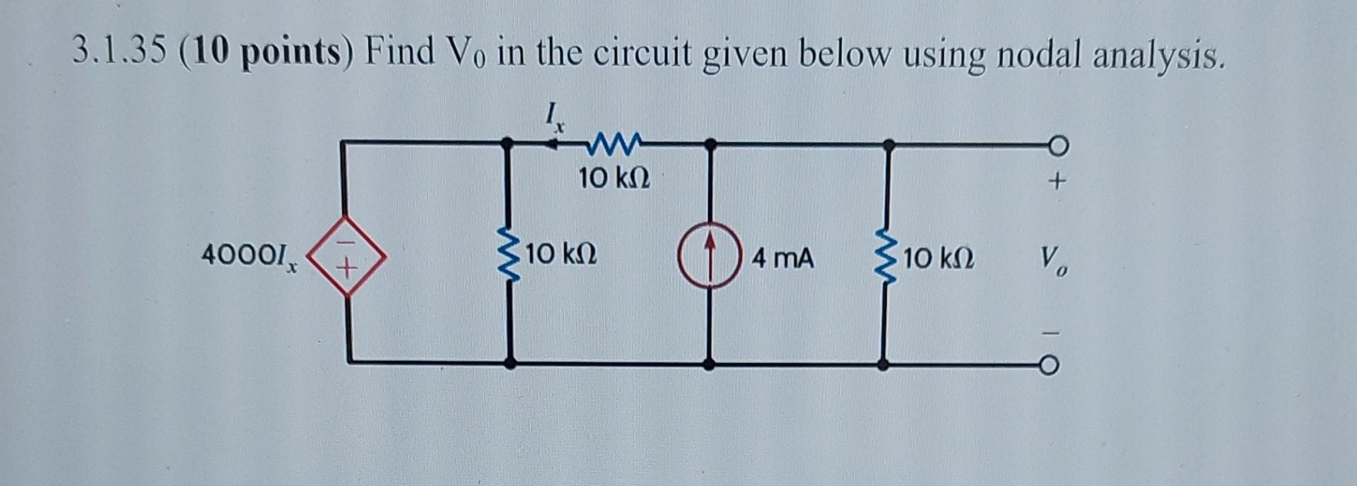 Solved 3.1.35 (10 points) Find Vo in the circuit given below | Chegg.com