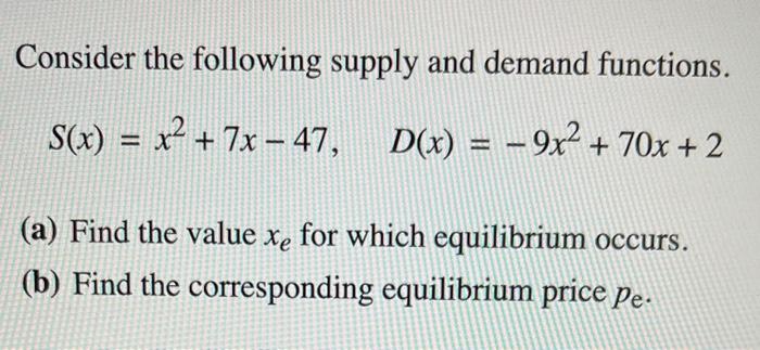 Solved Consider the following supply and demand functions. | Chegg.com
