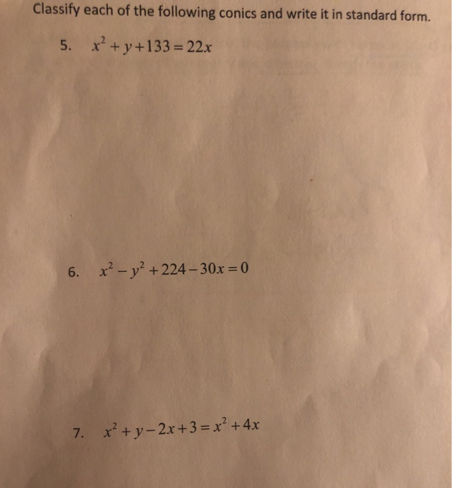 Solved Classify each of the following conics and write it in | Chegg.com