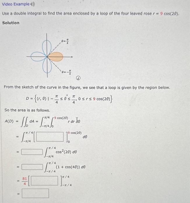 Solved Use a double integral to find the area enclosed by a | Chegg.com