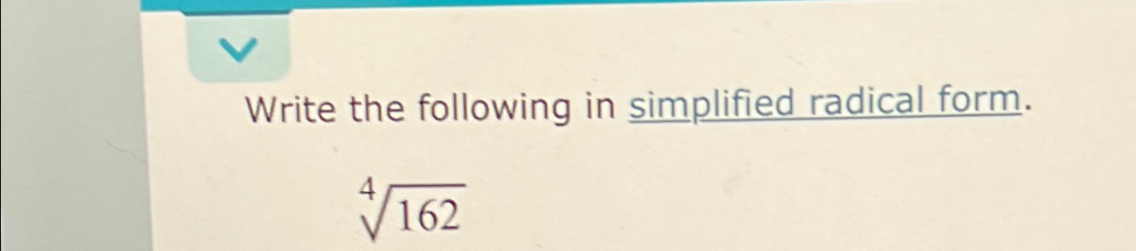 Write the following in simplified radical form.1624 | Chegg.com