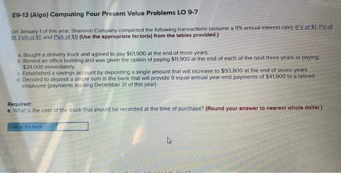 Solved E9-13 (Algo) Computing Four Present Value Problems LO | Chegg.com