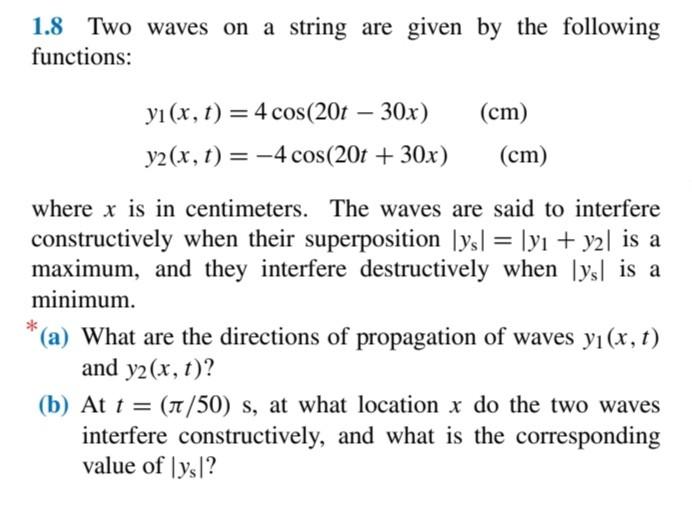 Solved 1.8 Two waves on a string are given by the following | Chegg.com