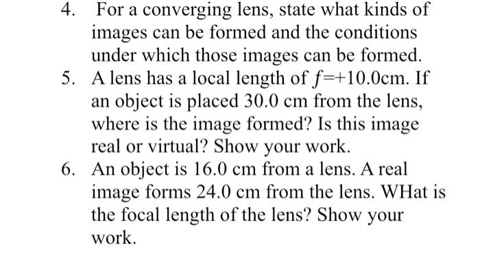 Solved 4. For a converging lens, state what kinds of images | Chegg.com