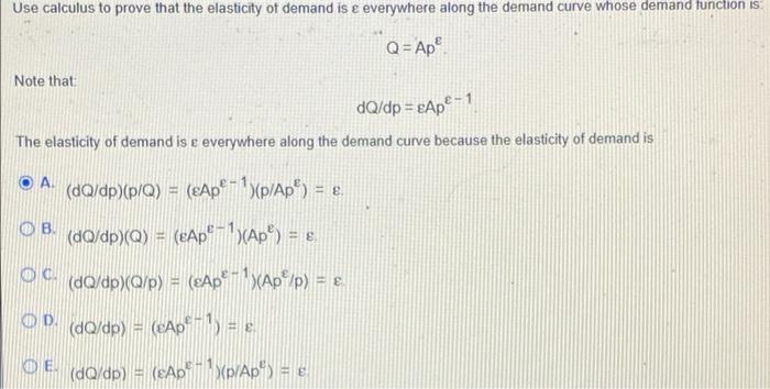Solved Use calculus to prove that the elasticity of demand | Chegg.com