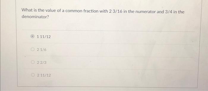 Solved What is the value of a common fraction with 2 3/16 in | Chegg.com