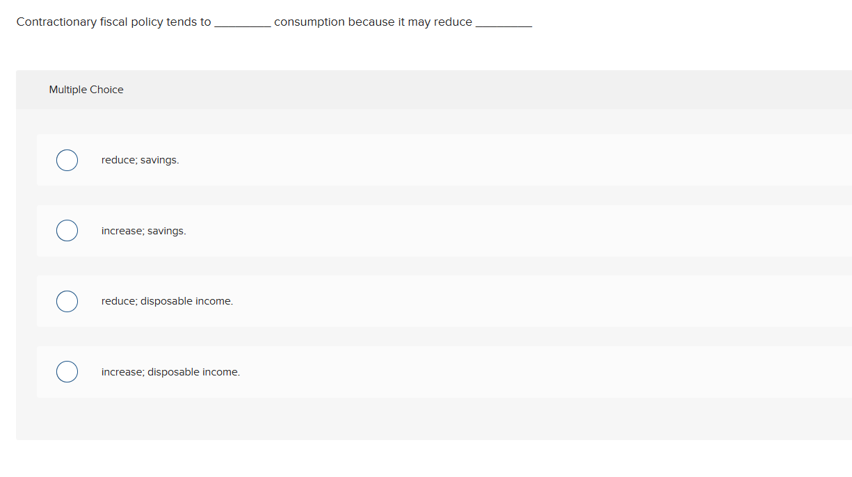 Solved Multiple Choicereduce; savings.increase; | Chegg.com
