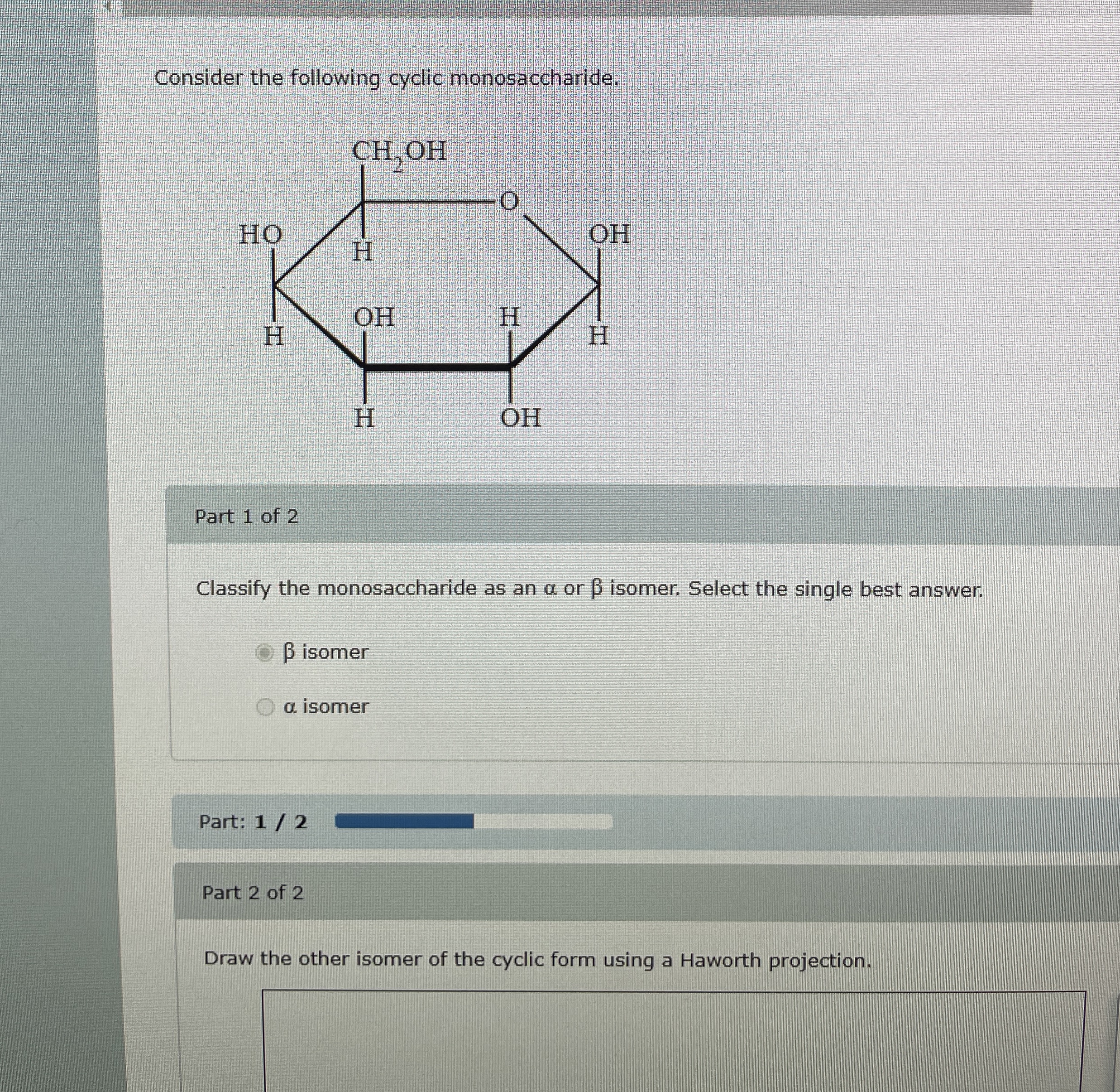 Consider the following cyclic monosaccharide. Draw | Chegg.com