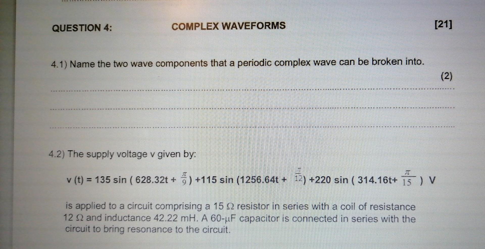 Solved 4.1) Name the two wave components that a periodic | Chegg.com