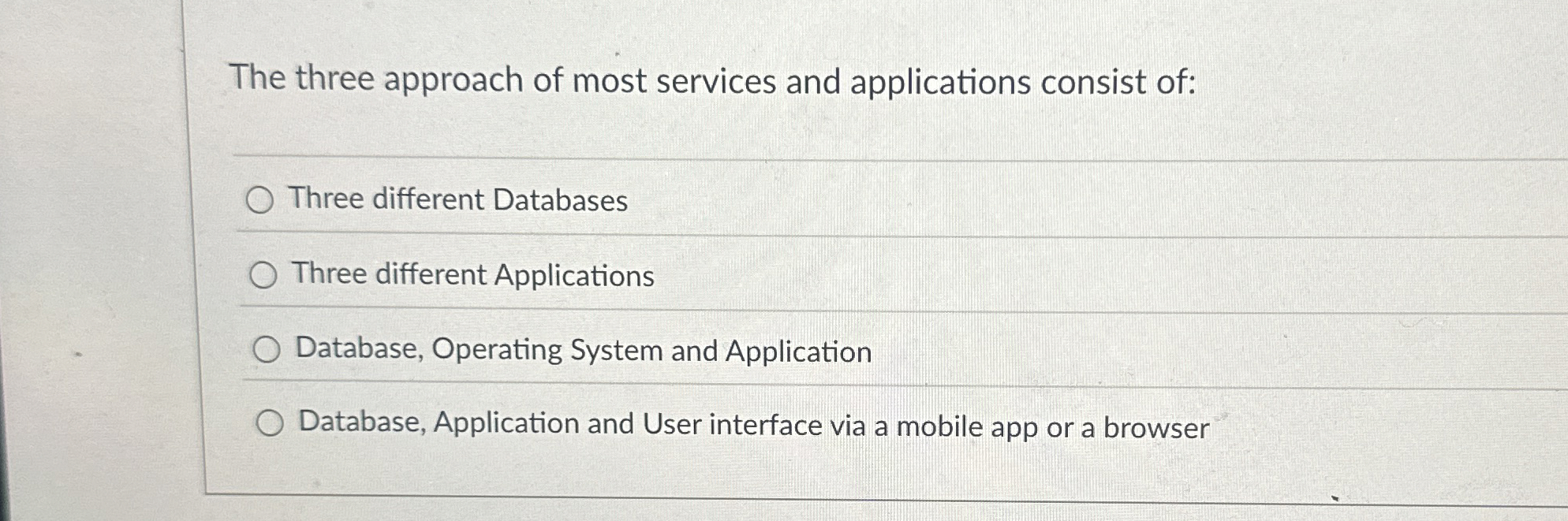 Solved The three approach of most services and applications | Chegg.com