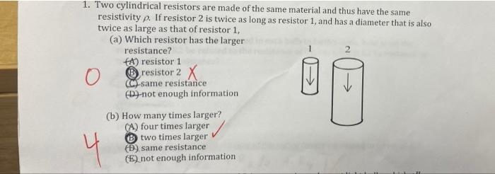 Solved 1. Two cylindrical resistors are made of the same | Chegg.com