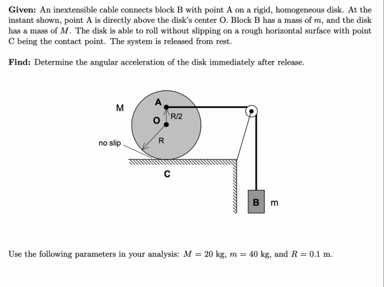 Solved Given: An inextensible cable connects block B with | Chegg.com