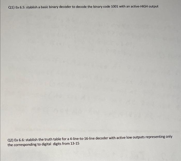 Solved Q1) Ex 6.5: stablish a basic binary decoder to decode | Chegg.com