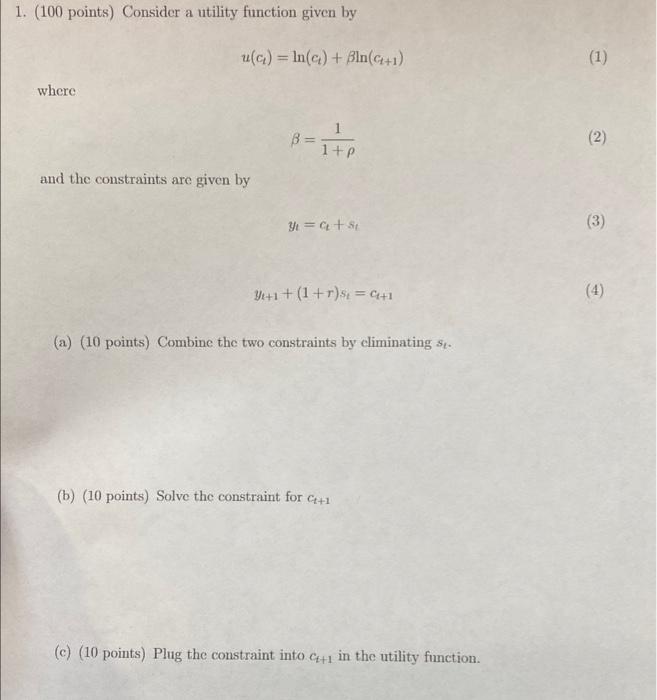 Solved 1. ( 100 points) Consider a utility function given by | Chegg.com