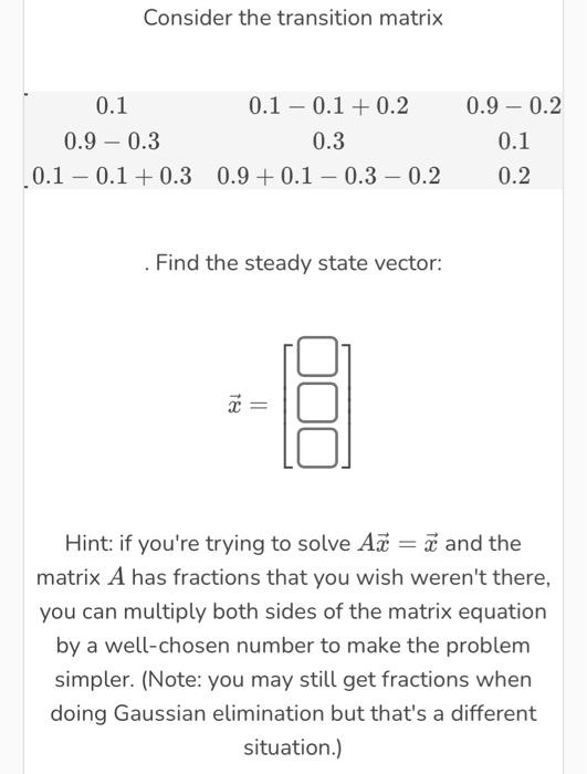 Solved Find The Steady State Vector Vec X 7424