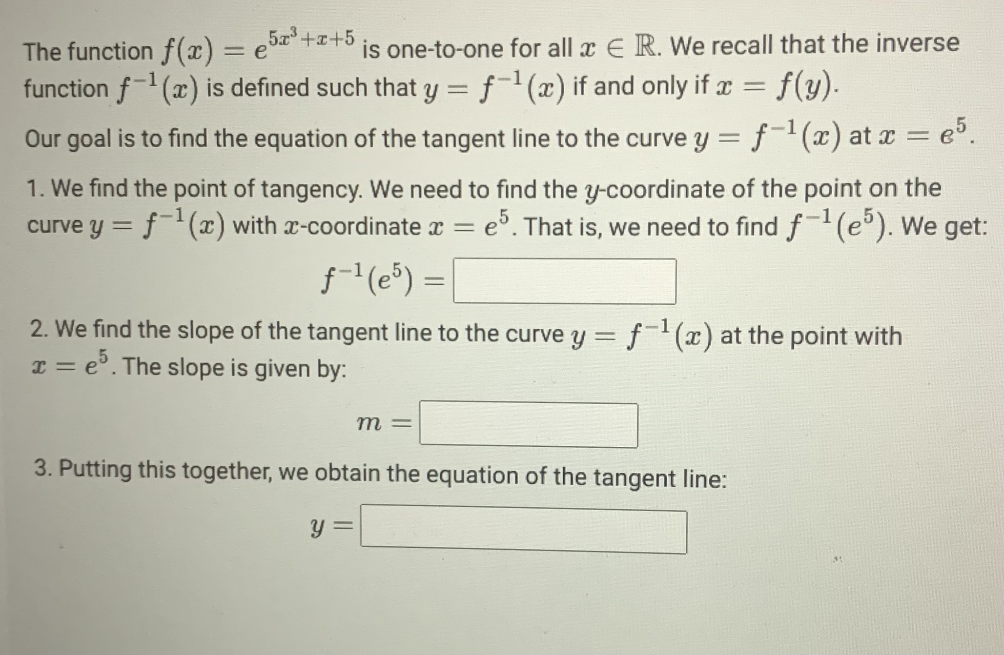 Solved The function f(x)=e5x3+x+5 ﻿is one-to-one for all | Chegg.com