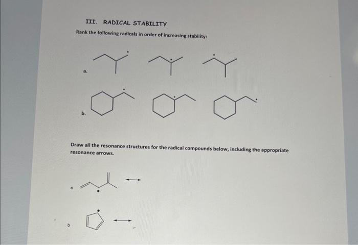 III. RADICAL STABILITY Rank the following radicals in | Chegg.com