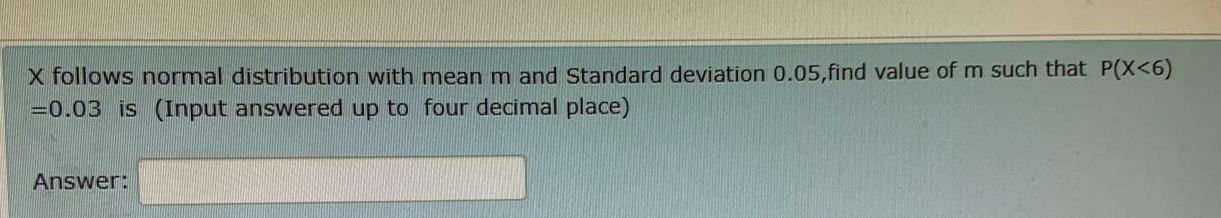 Solved X follows normal distribution with mean m and | Chegg.com