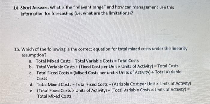 Solved 14. Short Answer: What is the "relevant range" and | Chegg.com