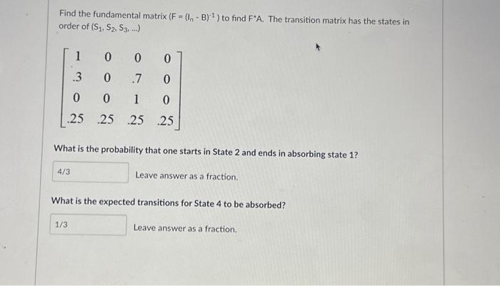 Solved Find the fundamental matrix (F= (In - B)-¹) to find | Chegg.com