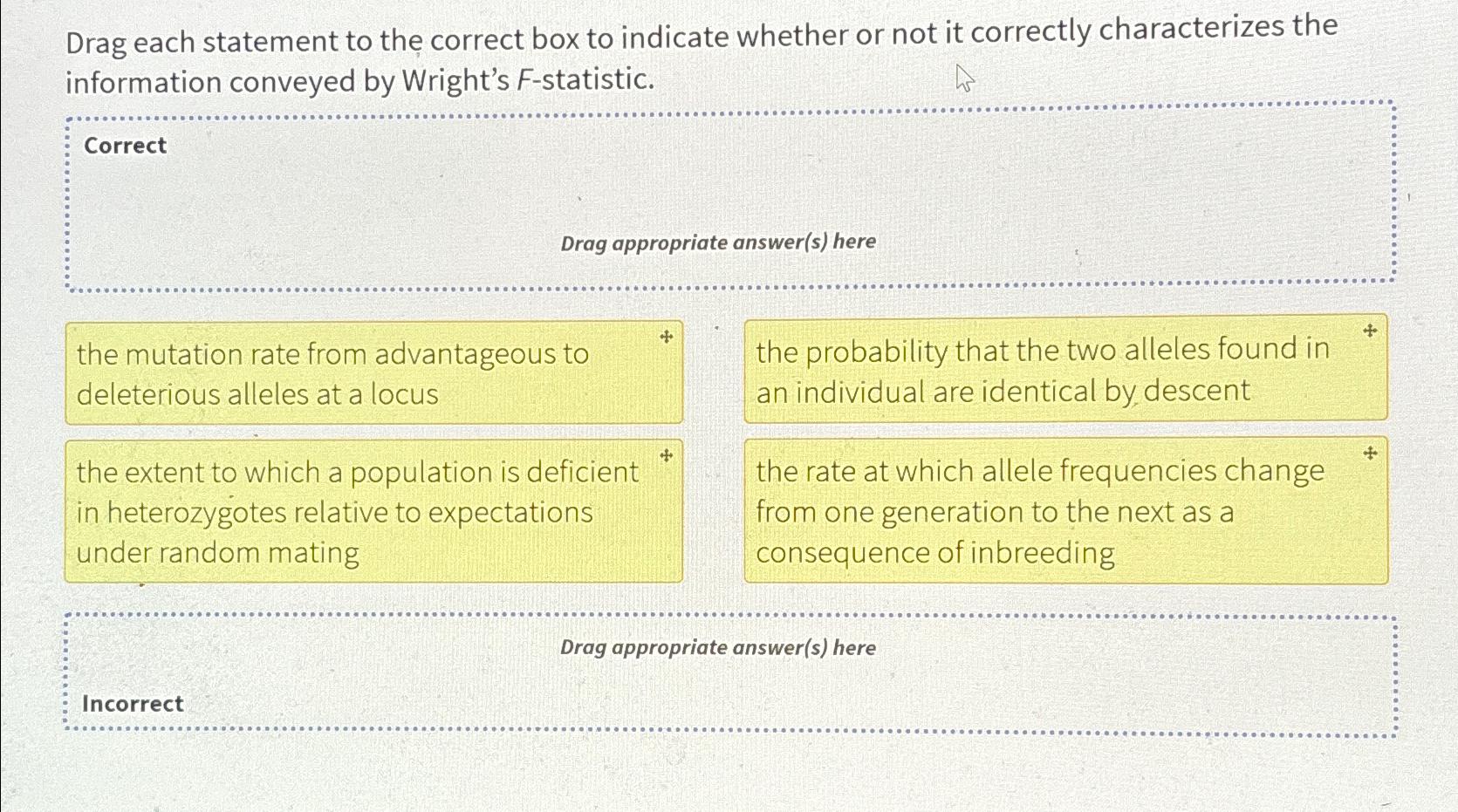 Solved Drag each statement to the correct box to indicate | Chegg.com