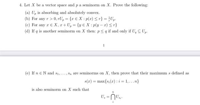 Solved 4. Let X be a vector space and p a seminorm on X. | Chegg.com