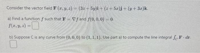 Solved Consider the vector field | Chegg.com