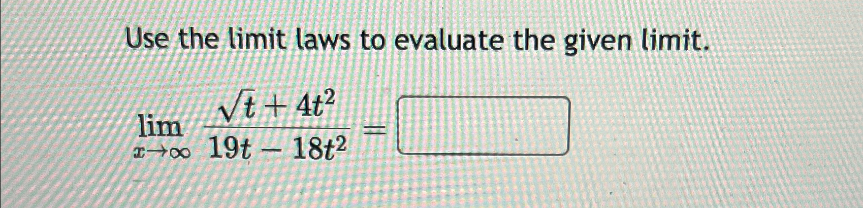 Solved Use the limit laws to evaluate the given | Chegg.com