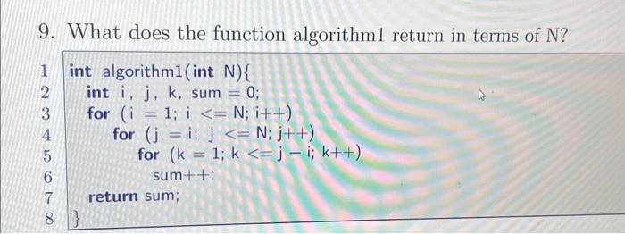 Solved 9. What does the function algorithm1 return in terms | Chegg.com