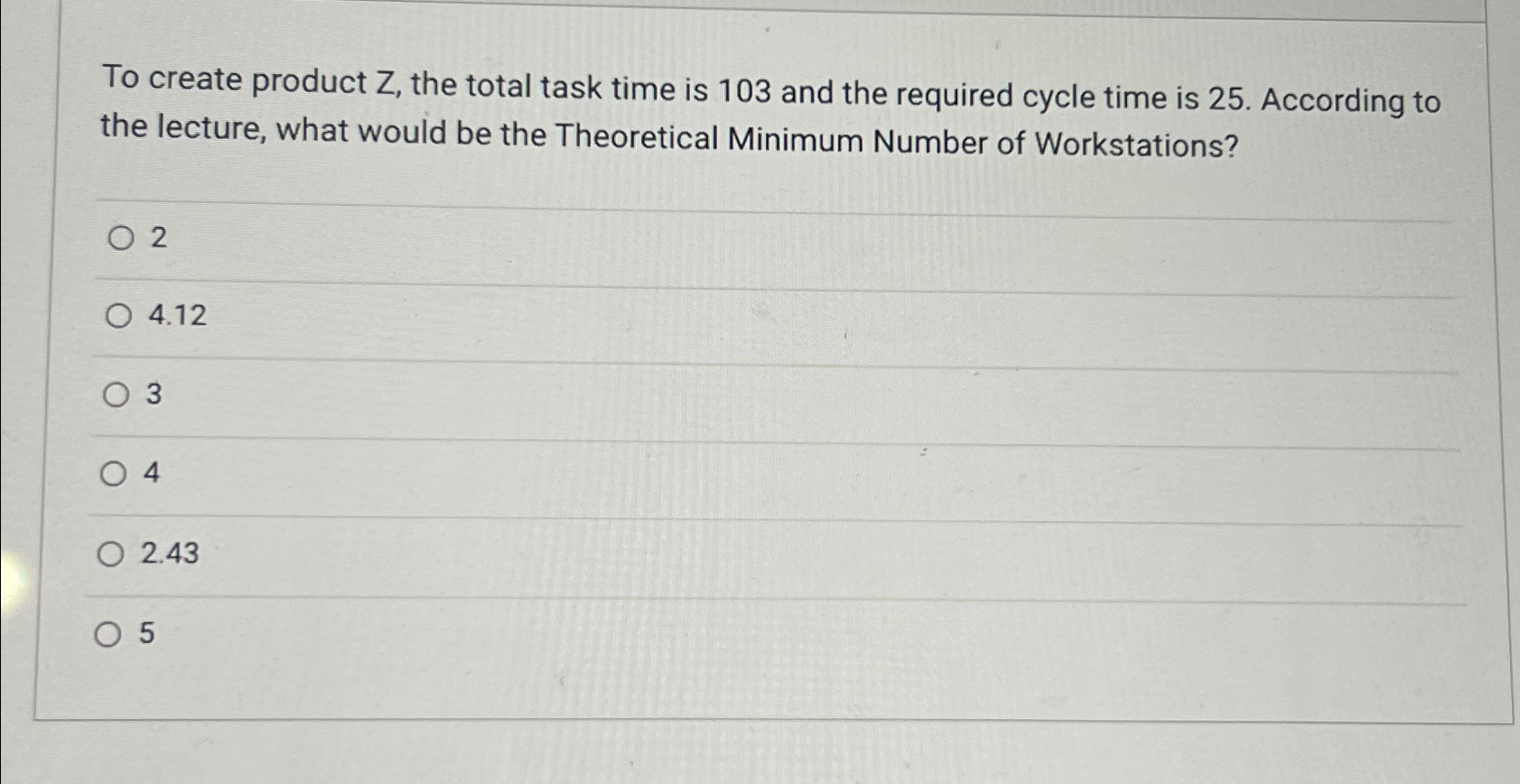 Solved To create product Z, ﻿the total task time is 103 ﻿and | Chegg.com