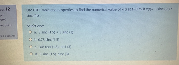 Solved tion 12 Use CTFT table and properties to find the | Chegg.com