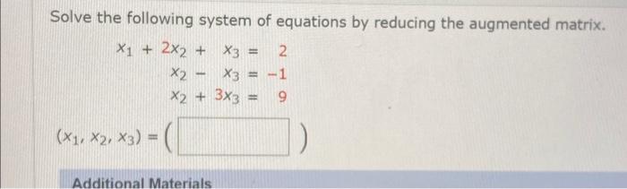 Solved Solve the following system of equations by reducing | Chegg.com