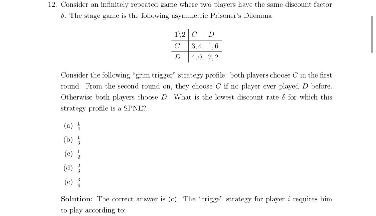 Solved Consider an infinitely repeated game where two | Chegg.com