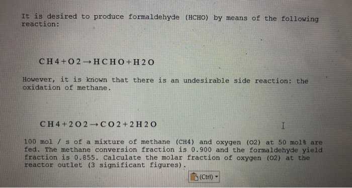 Solved It is desired to produce formaldehyde (HCHO) by means | Chegg.com